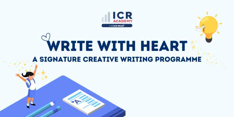 Write with Heart: Creative Writing Workshop for P3–P6 | I Can Read